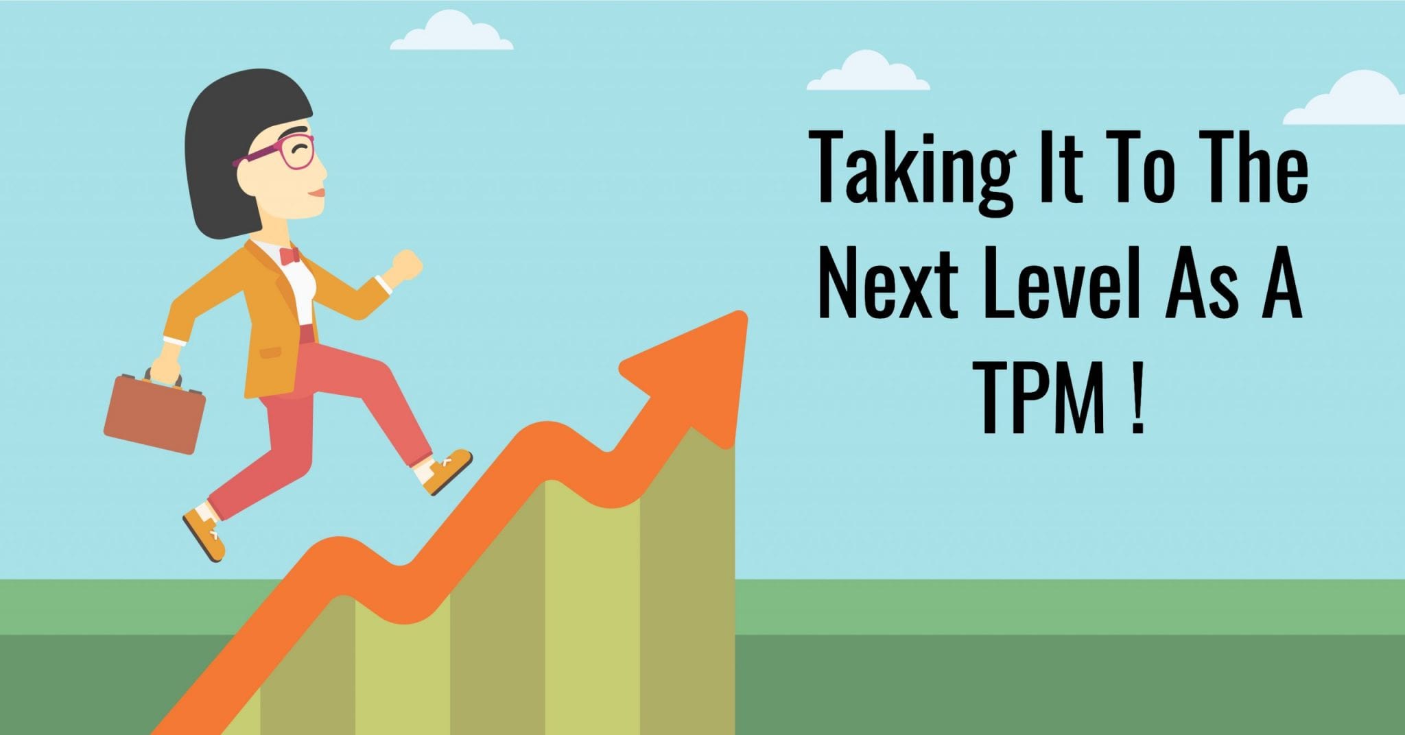 Take It To The Next Level As A TPM - Technical Program Management